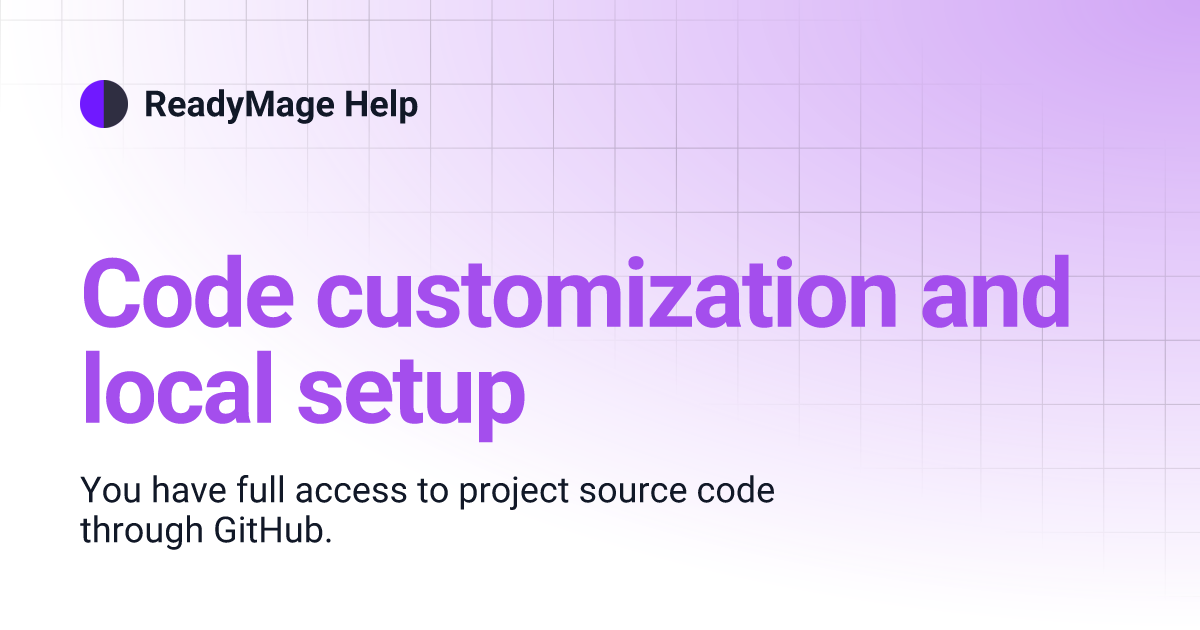 Code customization and local setup | ReadyMage Help