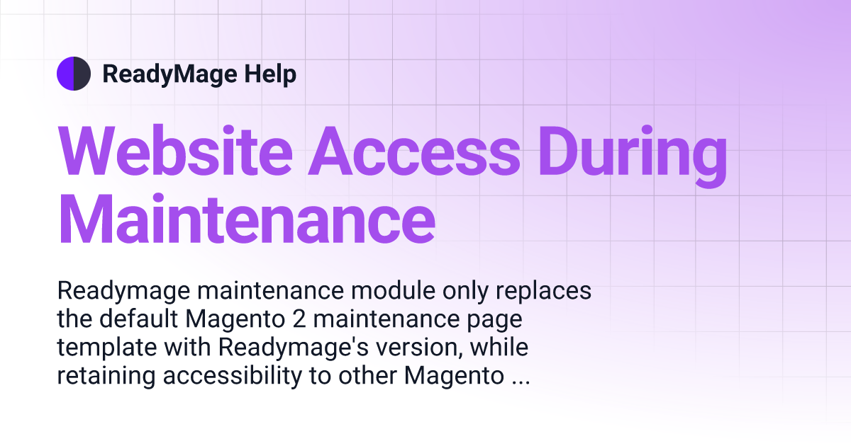 Website Access During Maintenance | ReadyMage Help
